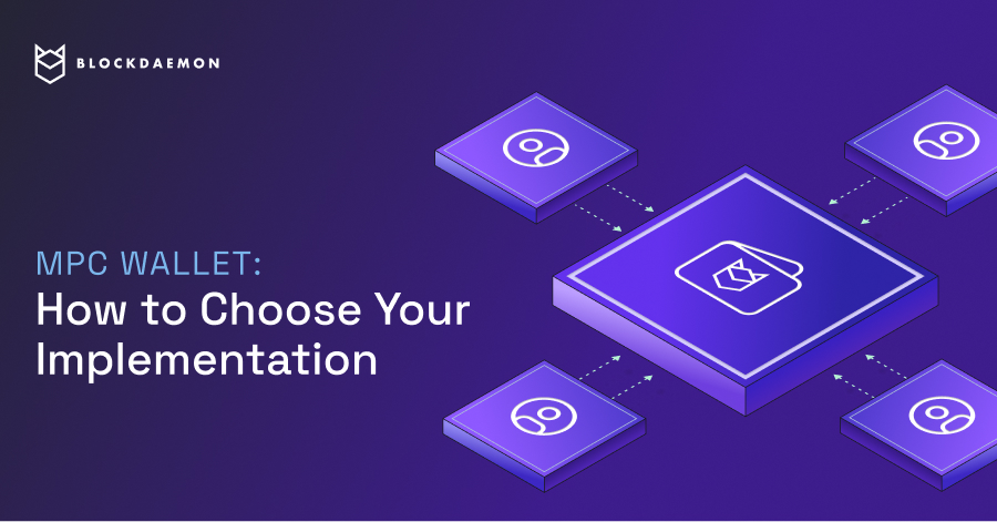 MPC Wallet: How To Choose Your Implementation