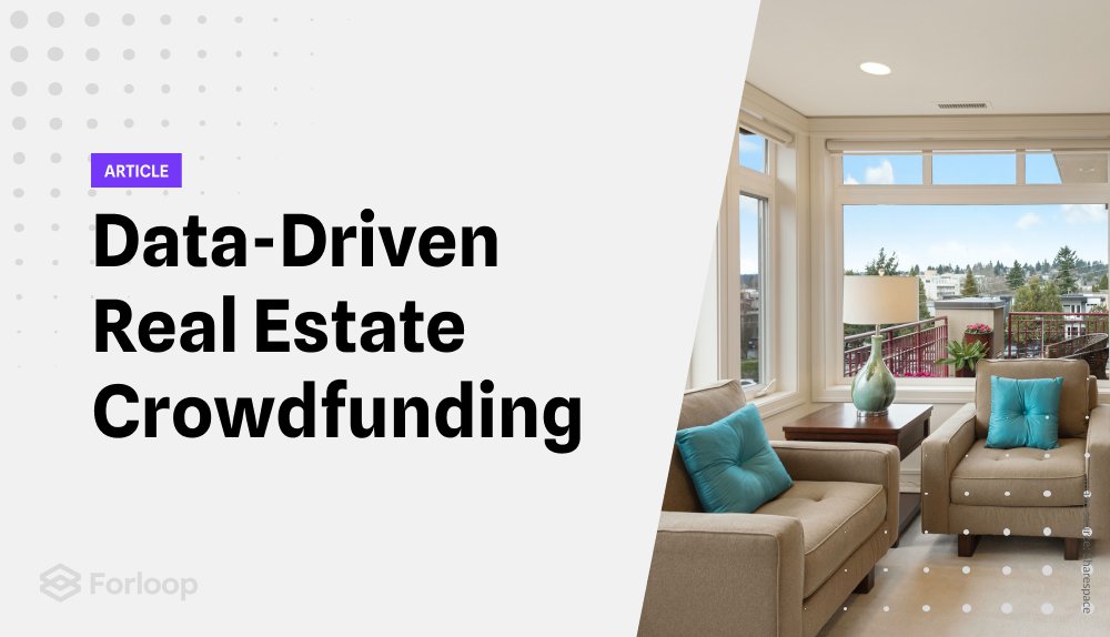 Data-Driven Real Estate Crowdfunding: The Future of Property Investing : : Forloop