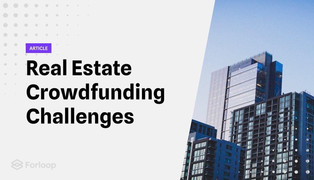 Challenges and Problems in Real Estate Crowdfunding : : Forloop