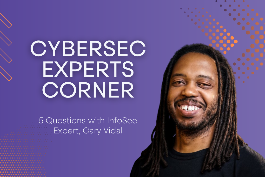 CyberSec Experts corner: 5 Questions with Cary Vidal | Metomic