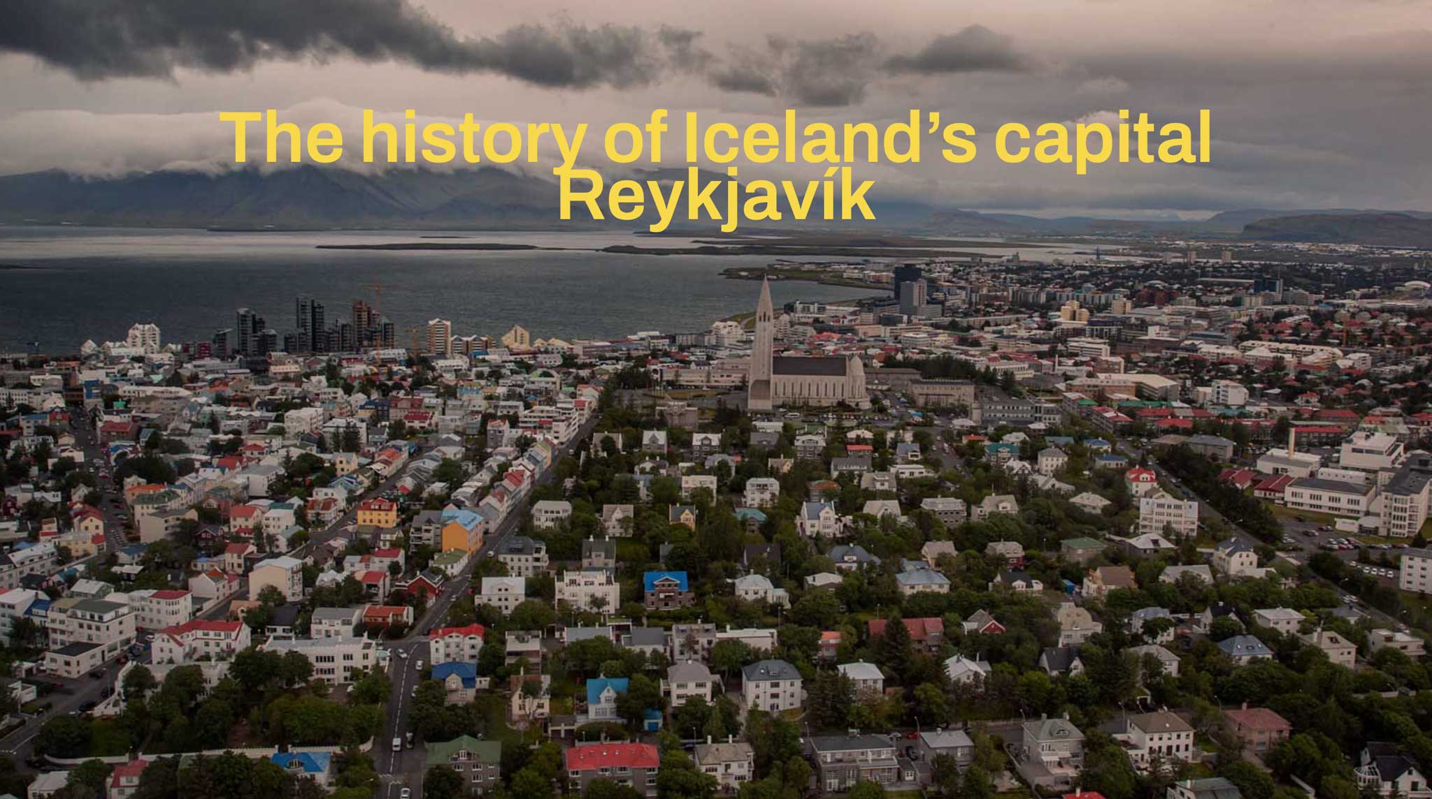 The history of Iceland’s capital Reykjavik