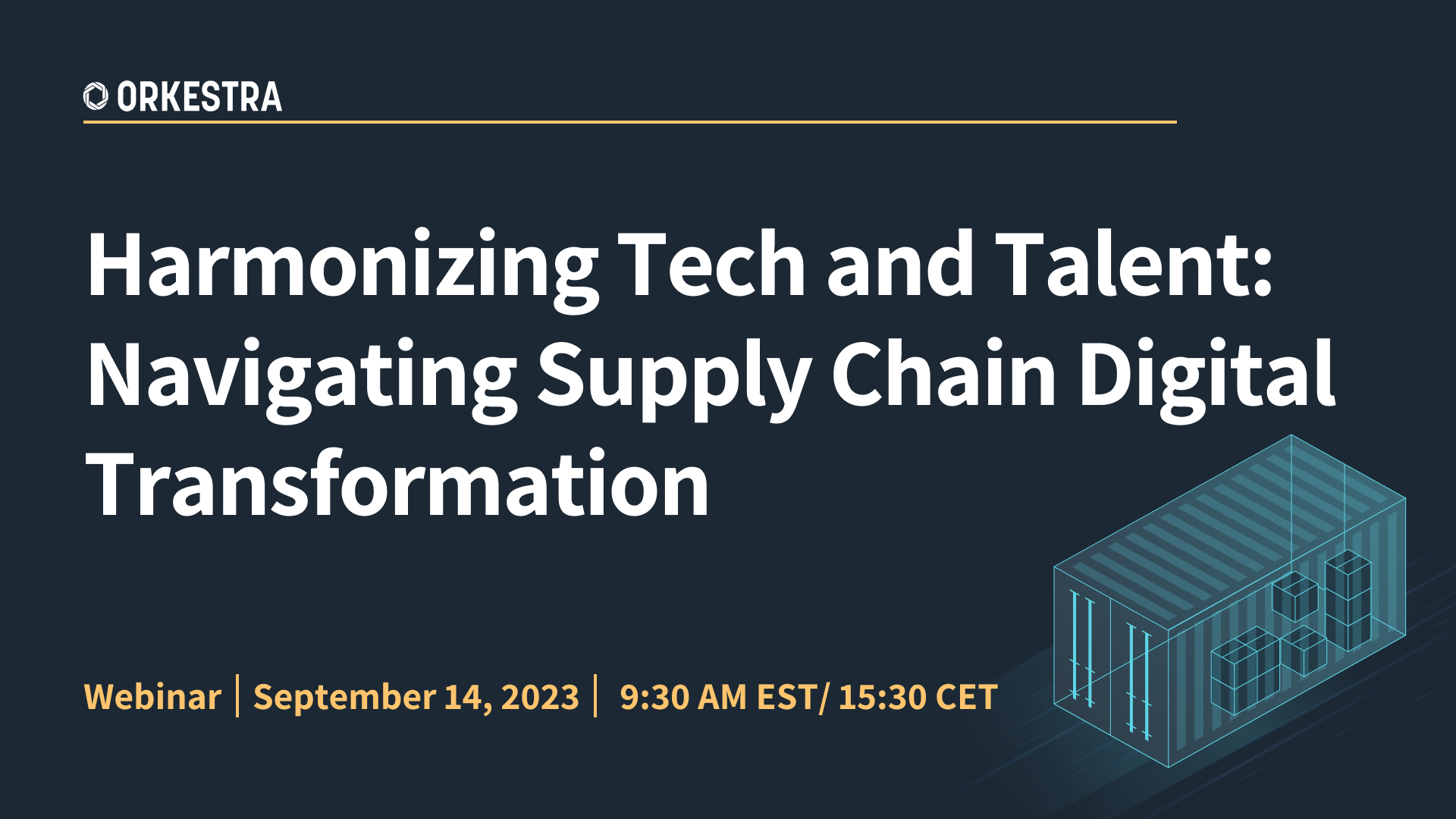 Harmonizing Tech and Talent: Navigating Supply Chain Digital Transformations | Orkestra