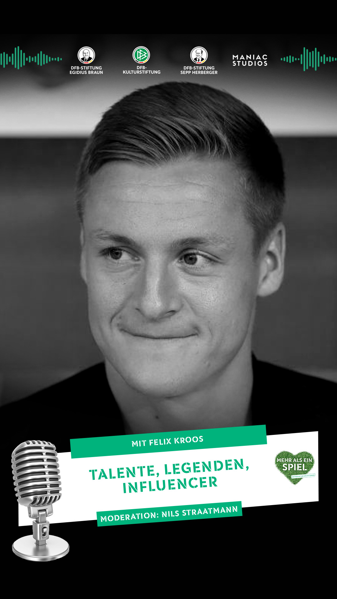Mehr als ein Spiel – Talente, Legenden, Influencer mit Felix Kroos ...