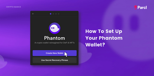 How To Set Up Your Phantom Wallet