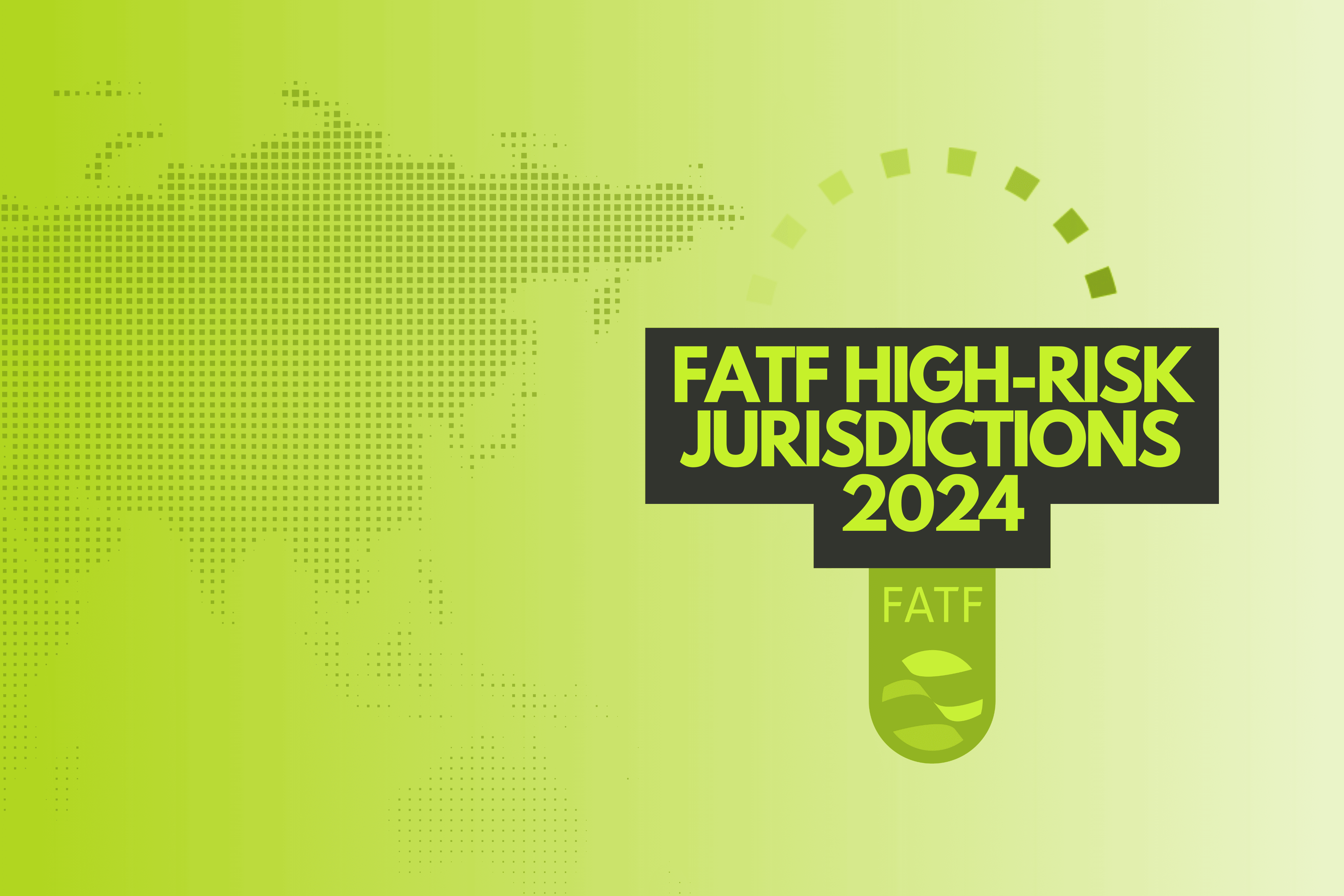 FATF High-Risk Jurisdictions as per February 2024 | sanctions.io