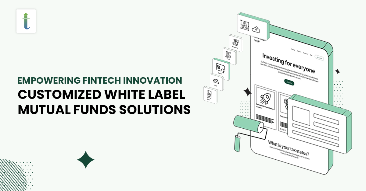 Empowering Fintech Innovation: Customized White Label Mutual Funds ...