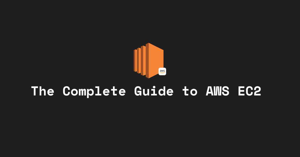AWS EC2 The Complete Guide