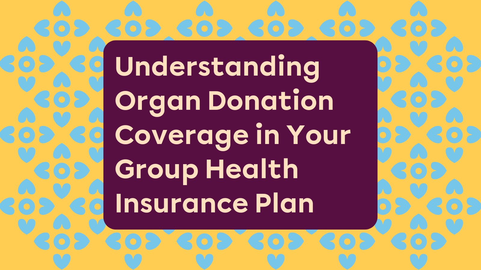 Essential Guide: Organ Donation Conditions & Coverage