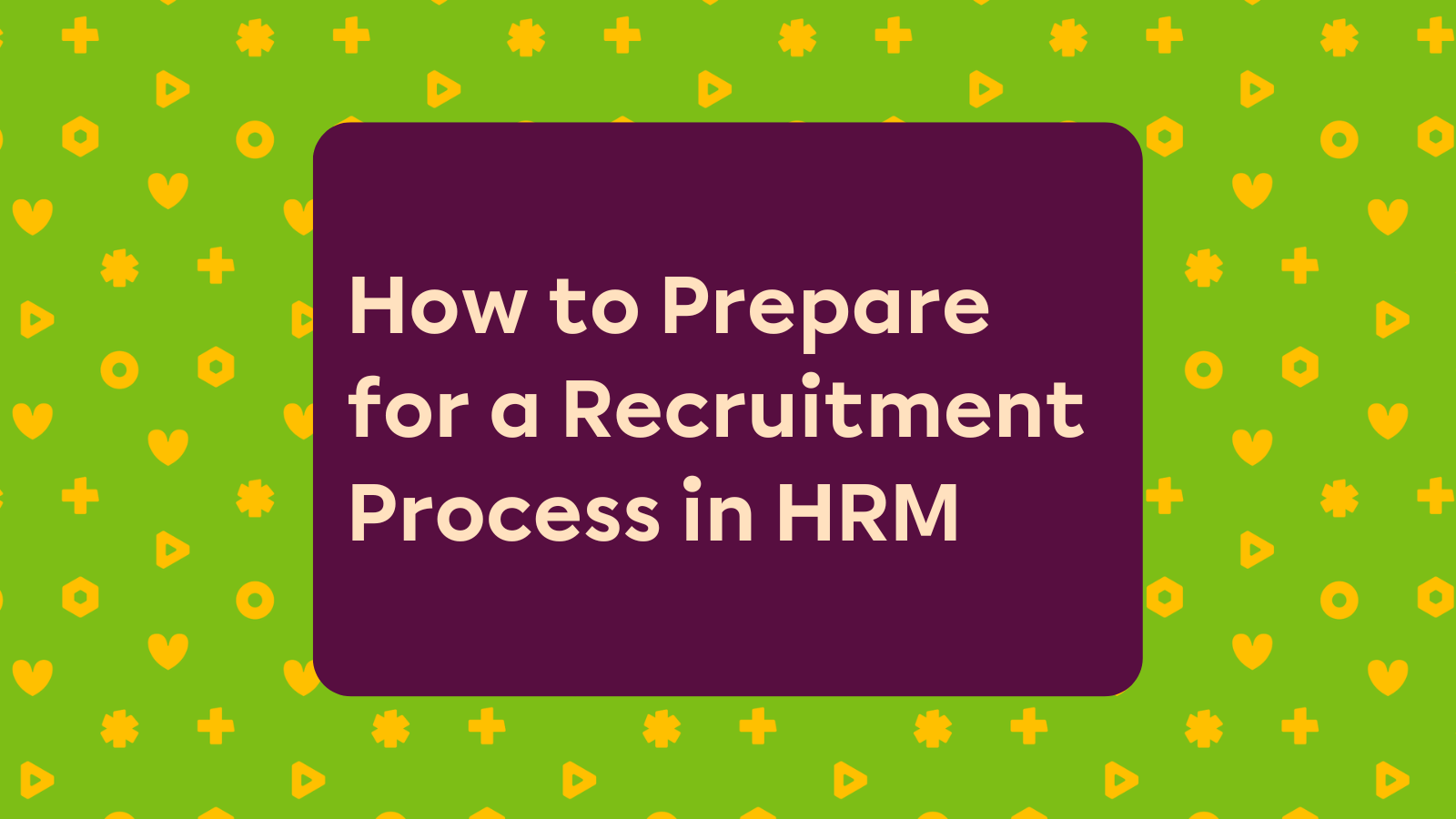 What is Recruitment Process in HRM? | Plum
