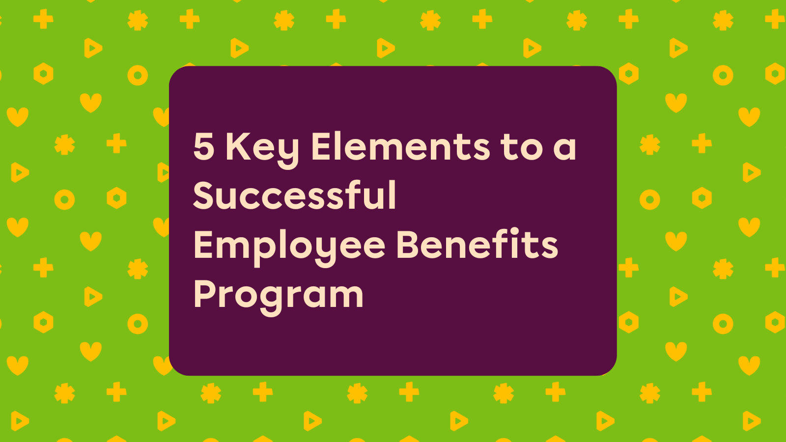 How To Design Employee Benefits Program