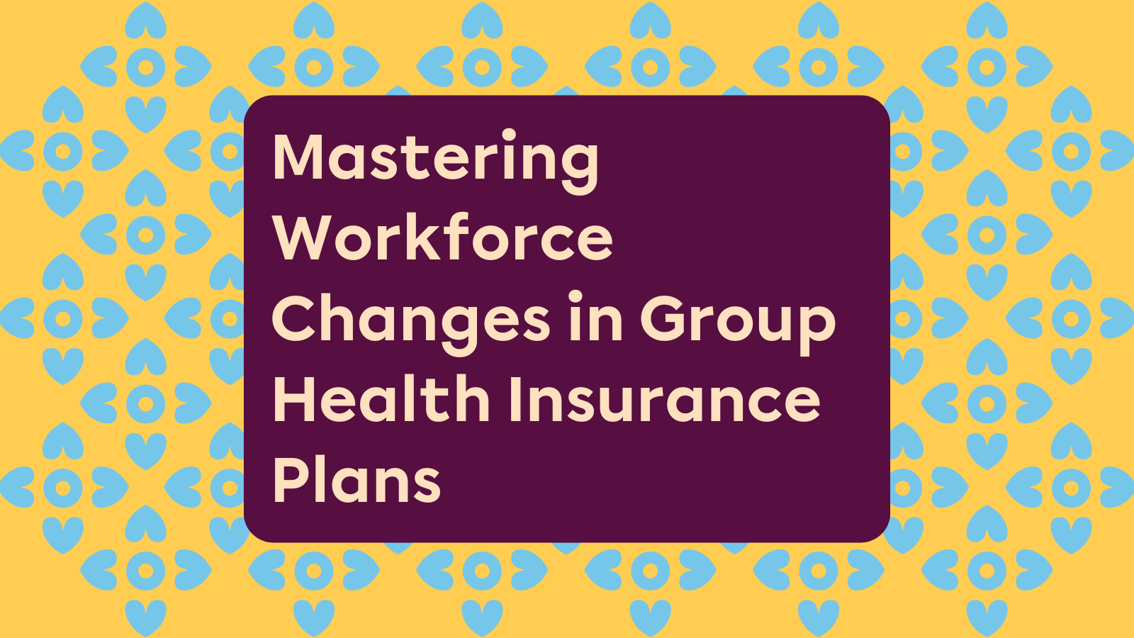 How to Add or Delete Employees in Group Health Insurance?
