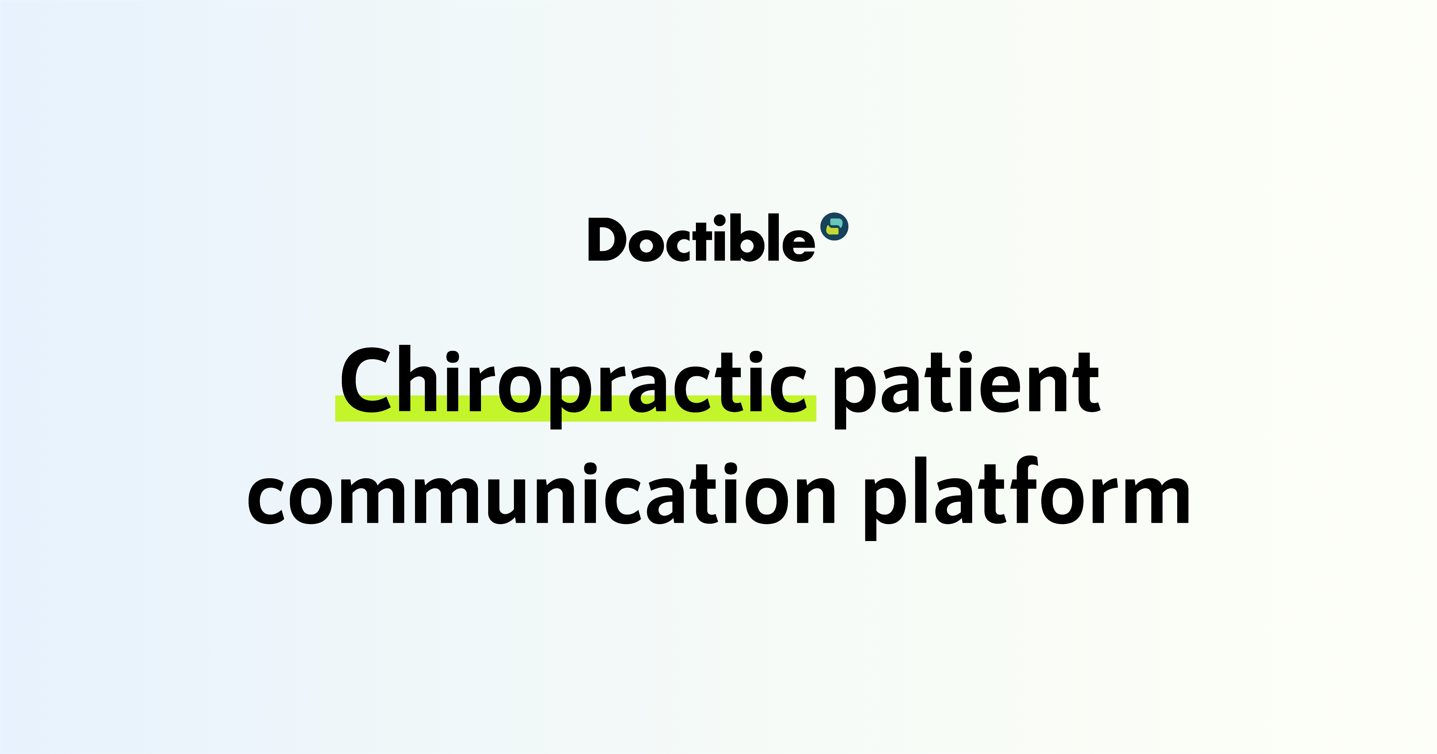 Chiropractic Patient Communication Software