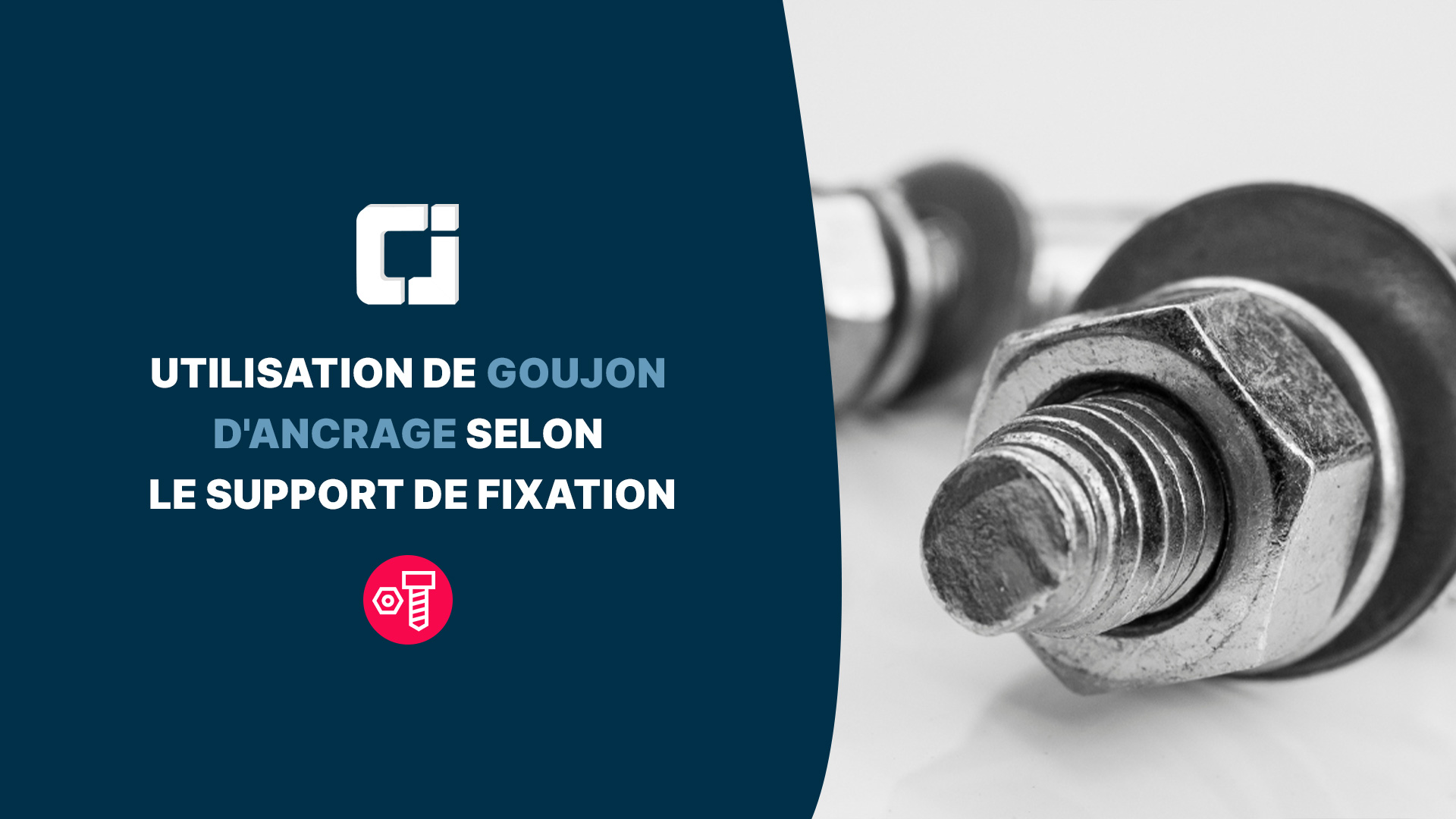 Utilisation de goujon d'ancrage selon le support de fixation