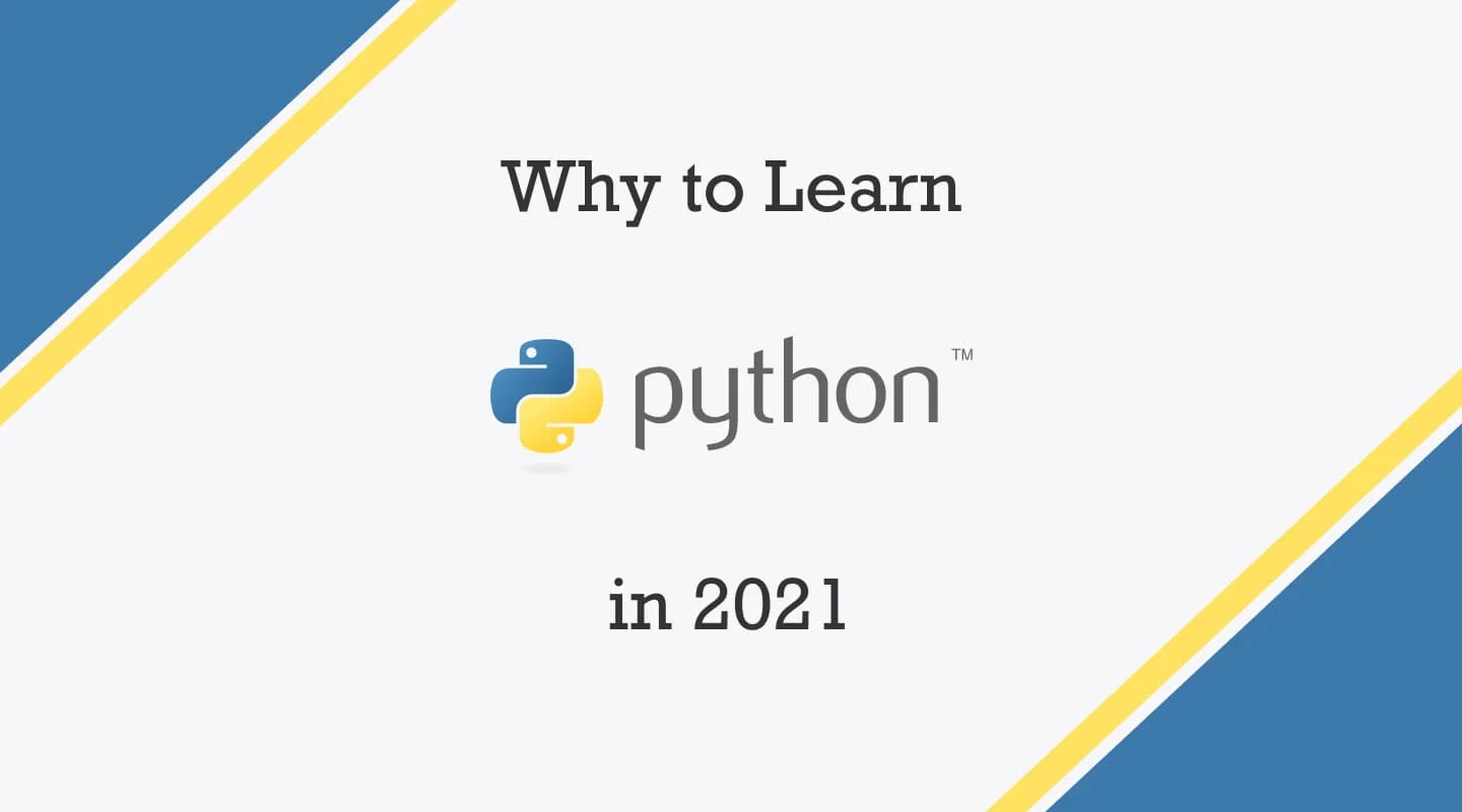 Why to Learn Python in 2021