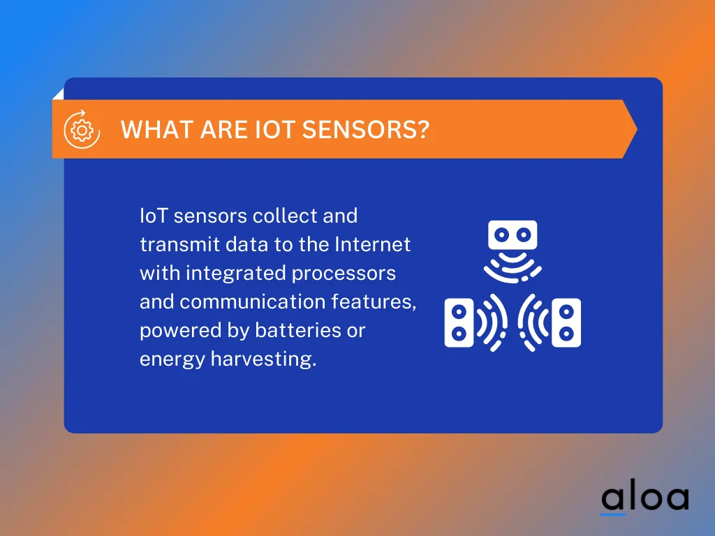 What are IoT Sensors: Use Cases, Features, and Benefits