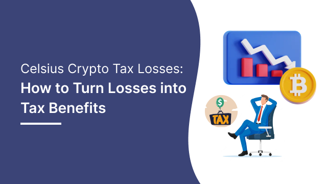 Understanding Celsius Crypto Loss & Taxes: What You Need to Know