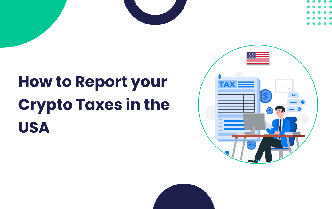 How to Report your Crypto Taxes in the USA