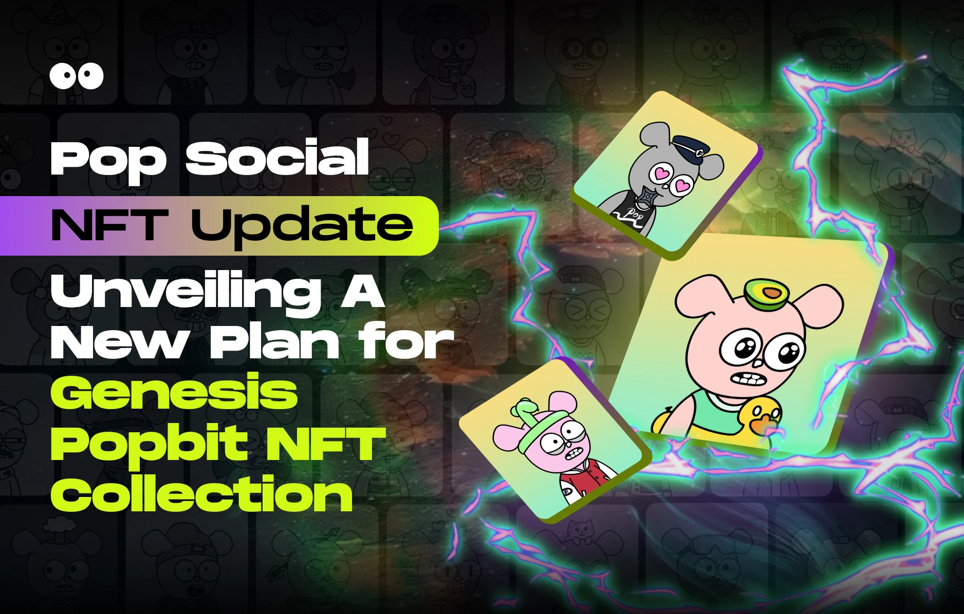 Pop Social NFT Update: Unveiling A New Plan for Genesis Popbit NFT Collection