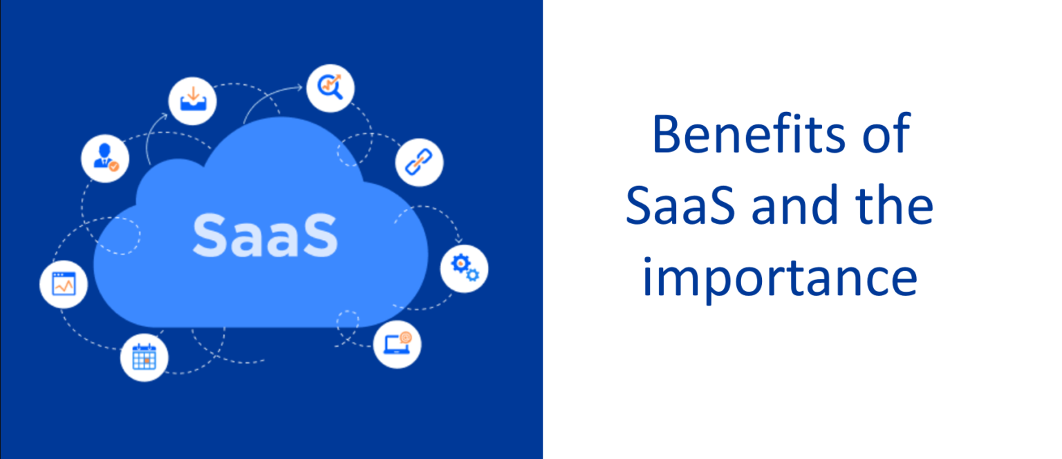 Benefits and Important of SaaS