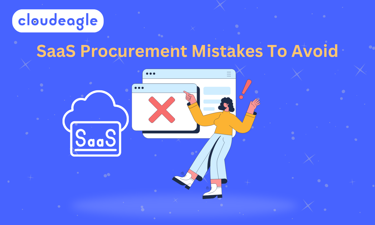 12 Common SaaS Procurement Mistakes | CloudEagle