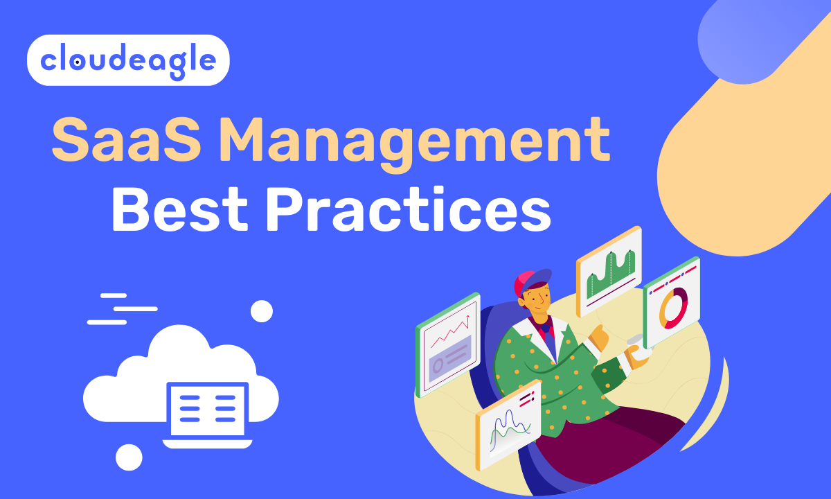 SaaS Management Best Practices To Follow in 2023 | CloudEagle