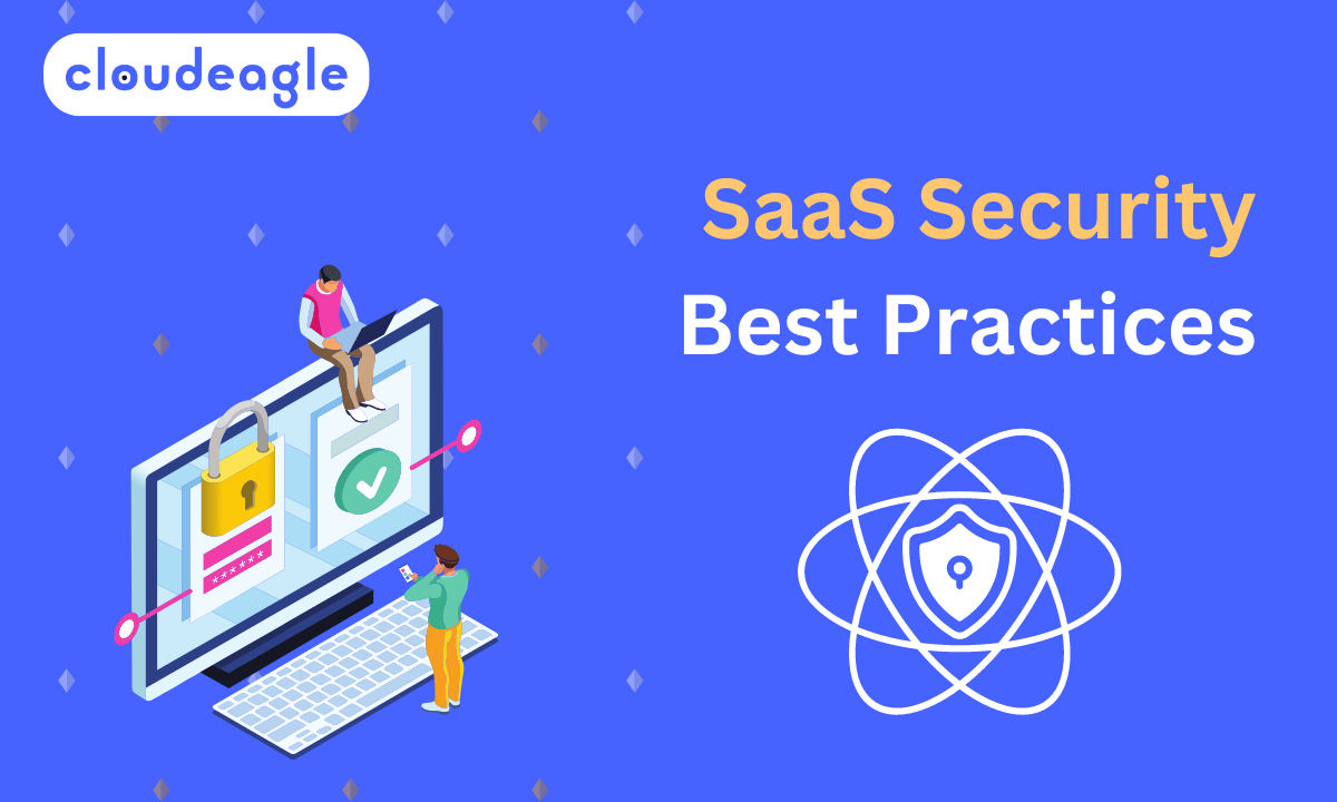 8 SaaS Security Best Practices to Keep Your Tech Stack Secure | CloudEagle