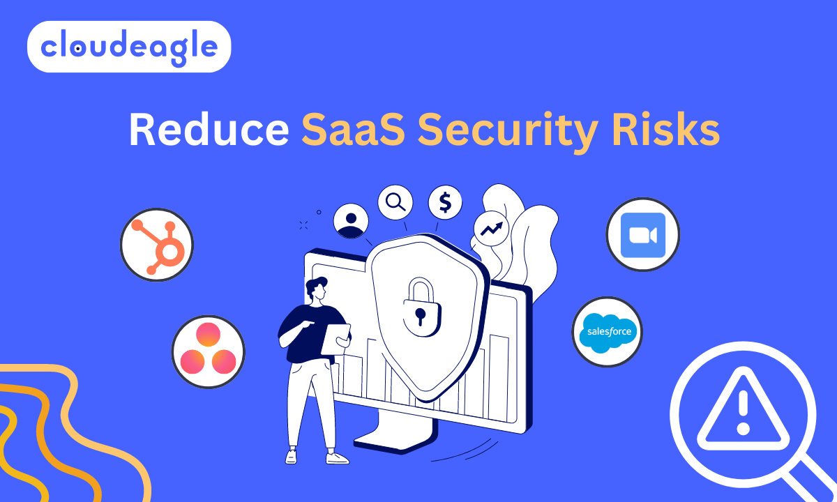 How SaaS Management Solutions Reduce Security Risks | CloudEagle