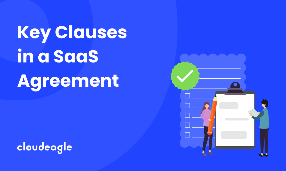 8 Key Clauses You Should Not Miss In A SaaS Agreement | CloudEagle