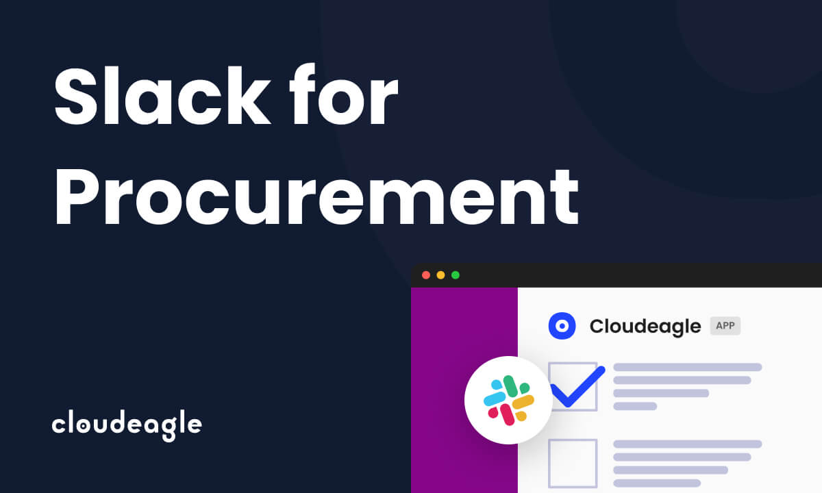 Switch to Slack-enabled Procurement Workflows for Visibility and ...