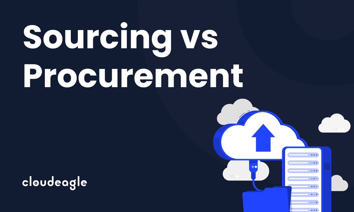 Sourcing vs Procurement: What is the Difference? | CloudEagle