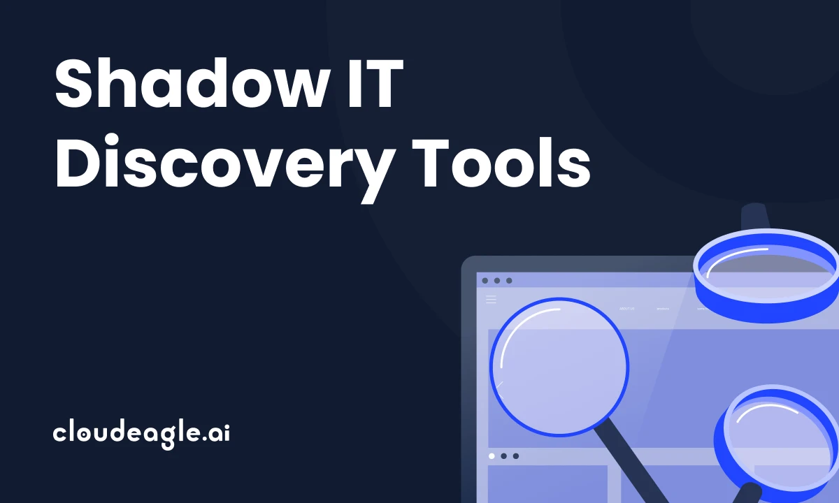 Top Shadow IT Discovery Tools in 2024 | CloudEagle