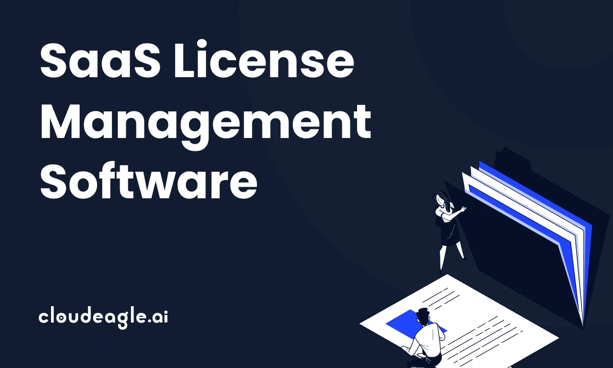 Best SaaS License Management Software for 2024 | CloudEagle