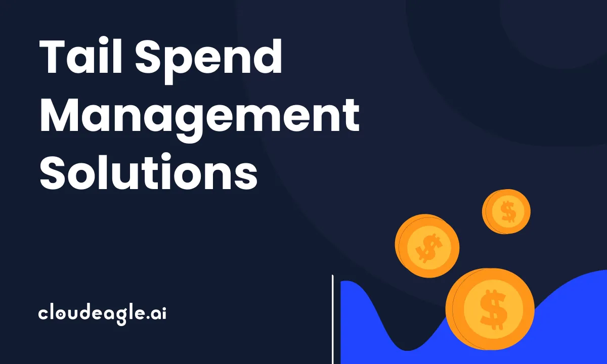 7 Best Tail Spend Management Solutions | CloudEagle