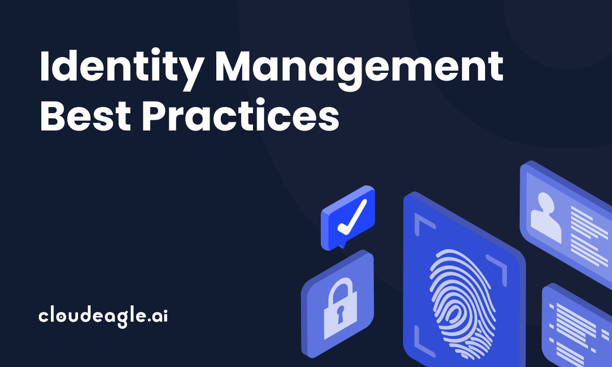 6 Identity Management Best Practices for 2024 | CloudEagle