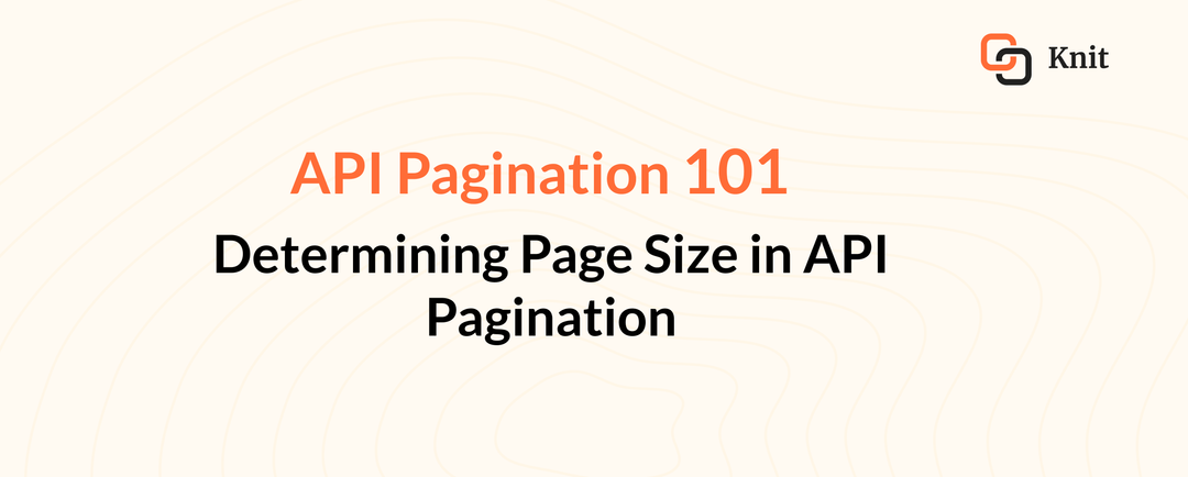 How to determine the appropriate page size for a paginated API