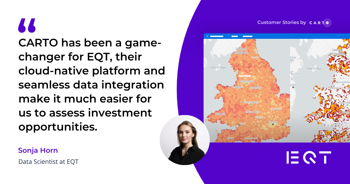 EQT is Optimizing Investments with Geospatial Analysis | CARTO