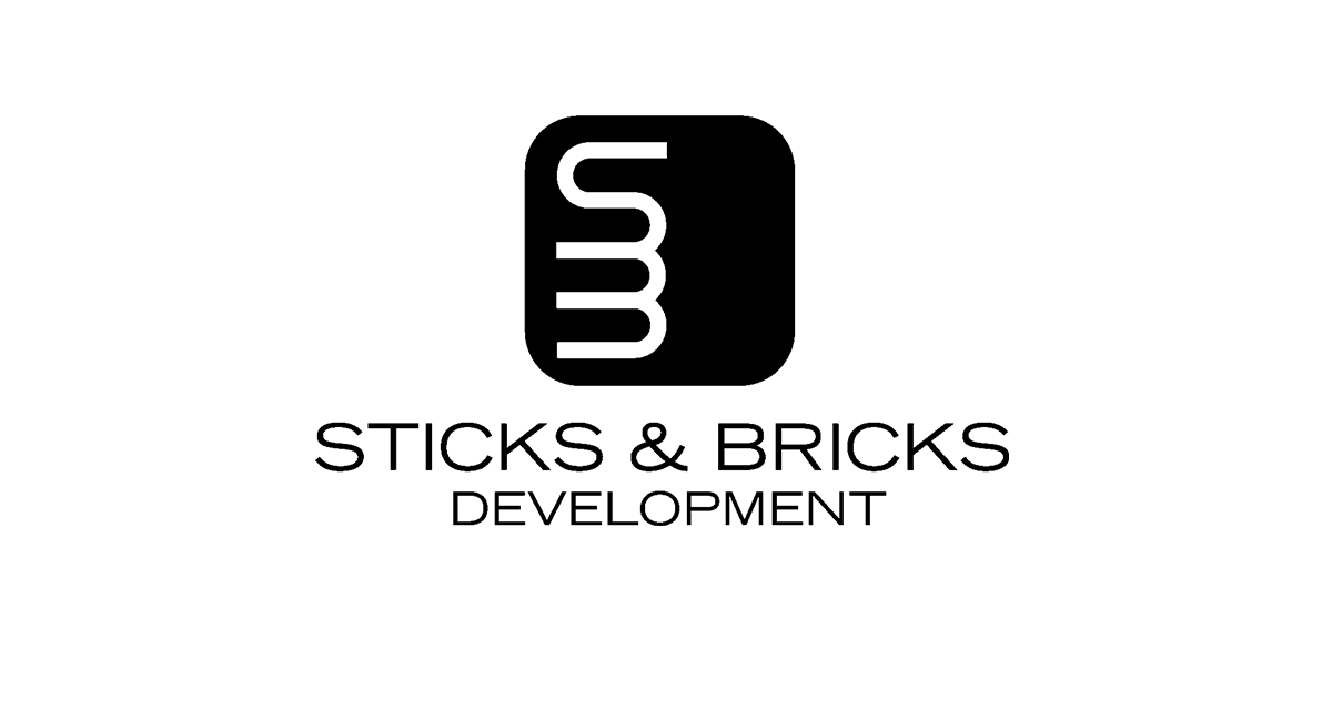 Sticks & Bricks Development