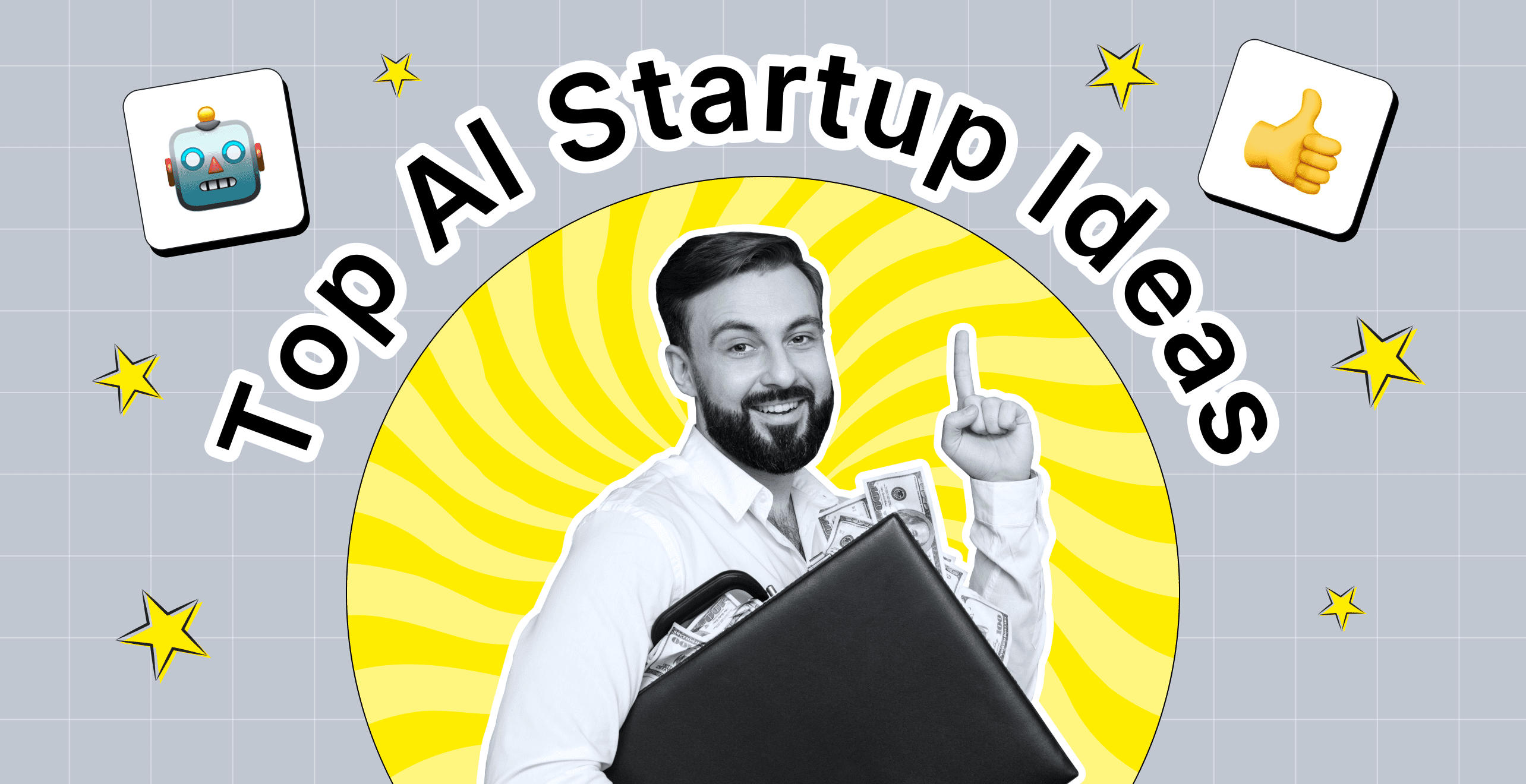 100 Best AI Startup and Business Ideas to Consider in 2024