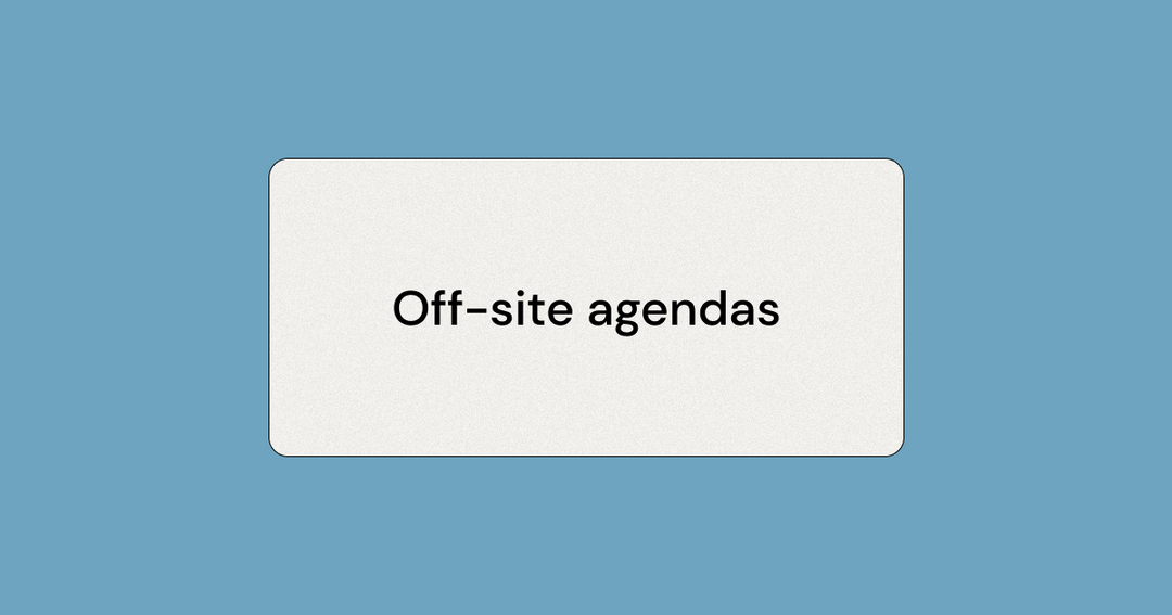 Examples of Team Off-Site Agendas That Work in 2024