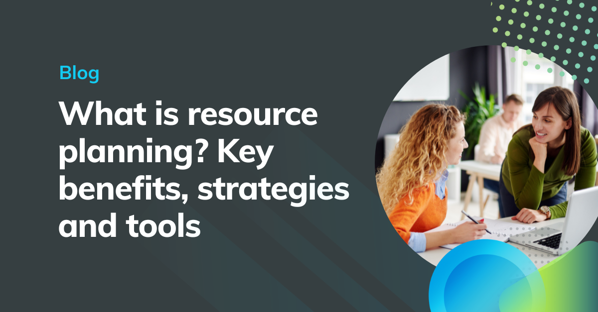 What is resource planning? The ultimate guide for professional services ...
