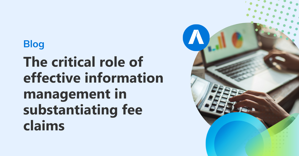 The critical role of effective information management in substantiating ...