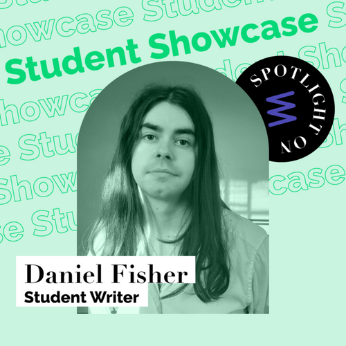 Student Showcase: Daniel Fisher