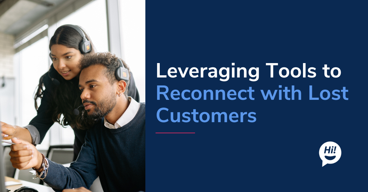 Leveraging Tools to Reconnect with Lost Customers