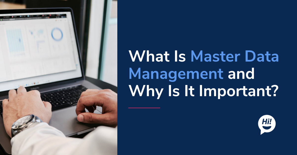 What Is Master Data Management and Why Is It Important?
