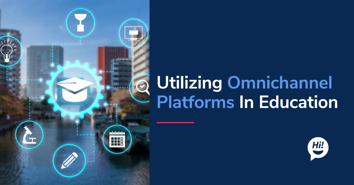 How to Best Utilize Omnichannel Platforms in Education