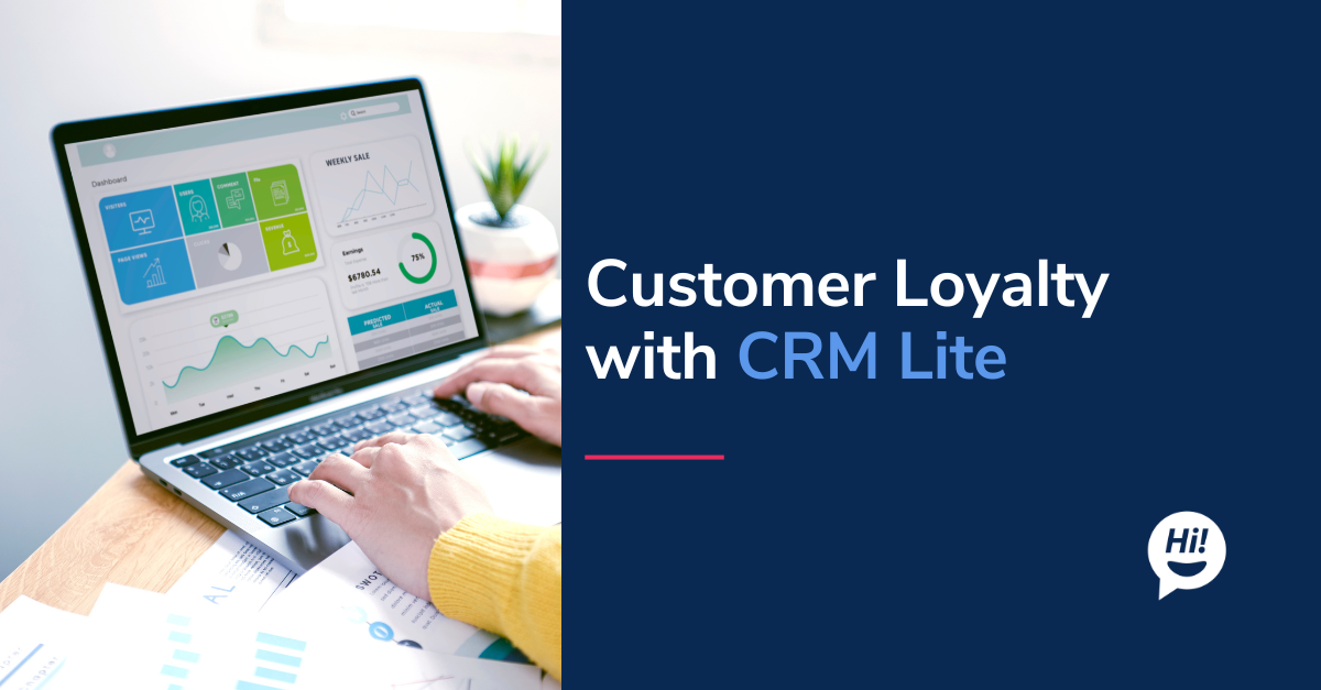 Unrivaled Customer Loyalty With CRM Lite