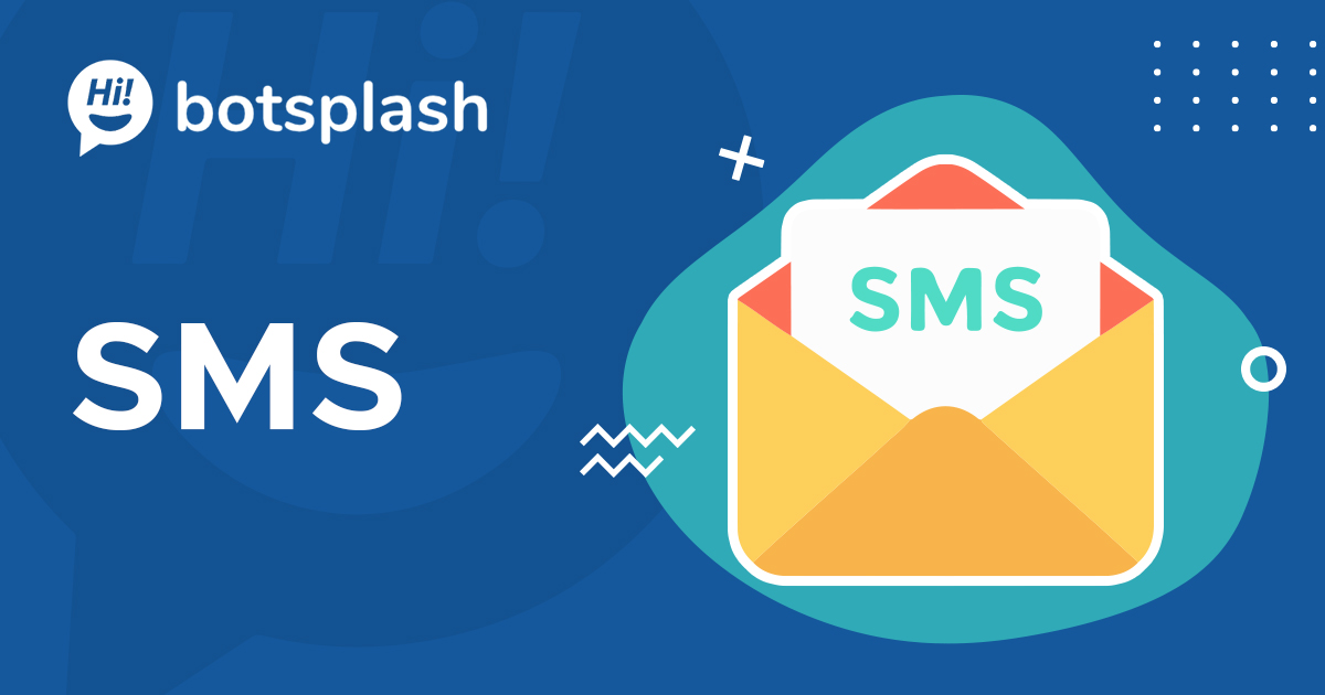 SMS Channel with Botsplash