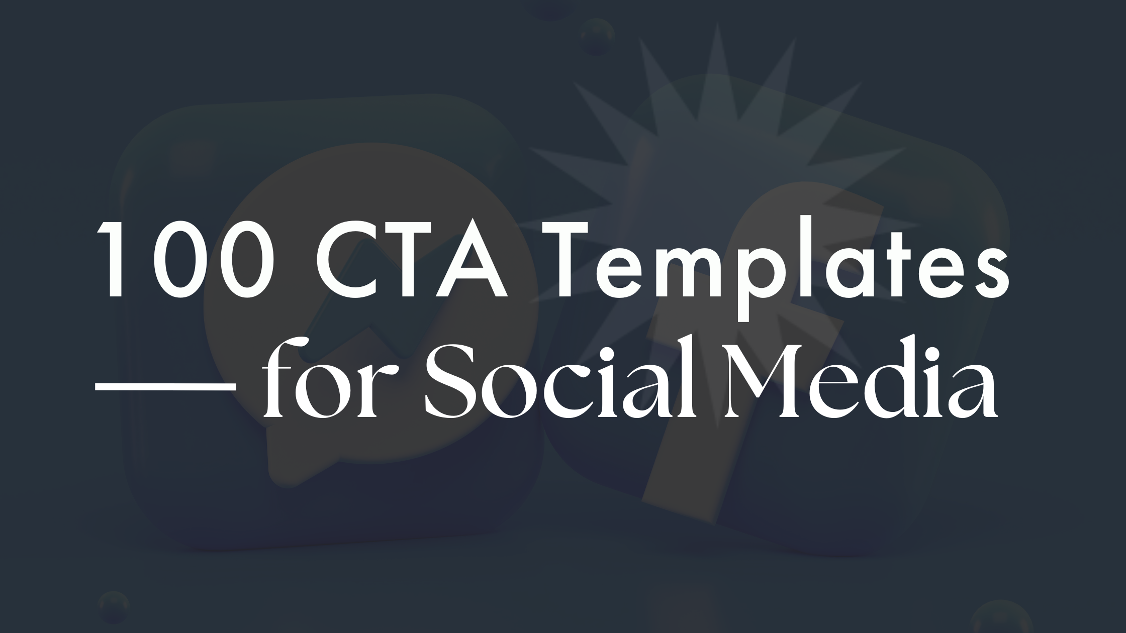 100 CTA Templates for Social Media - MAD Digital Agency