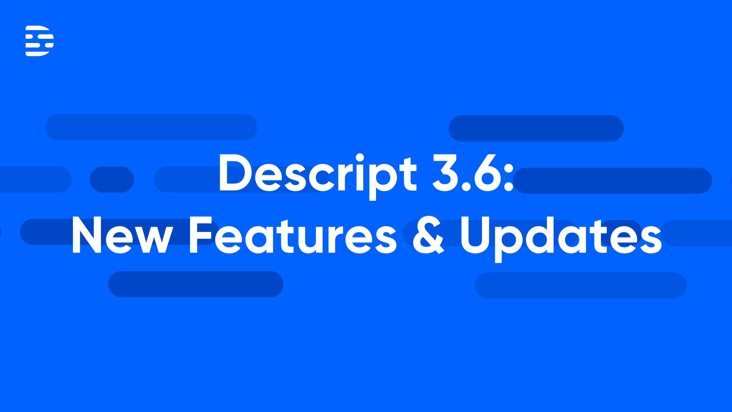 Descript 3.6 new features: Remote recording, folders, and more | Descript