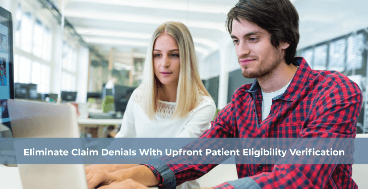 Eliminate Claim Denials with Upfront Patient Eligibility Verification